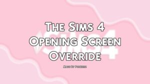 35+ Sims 4 Overrides for Personalizing Your Game (Sims 4 Default ...