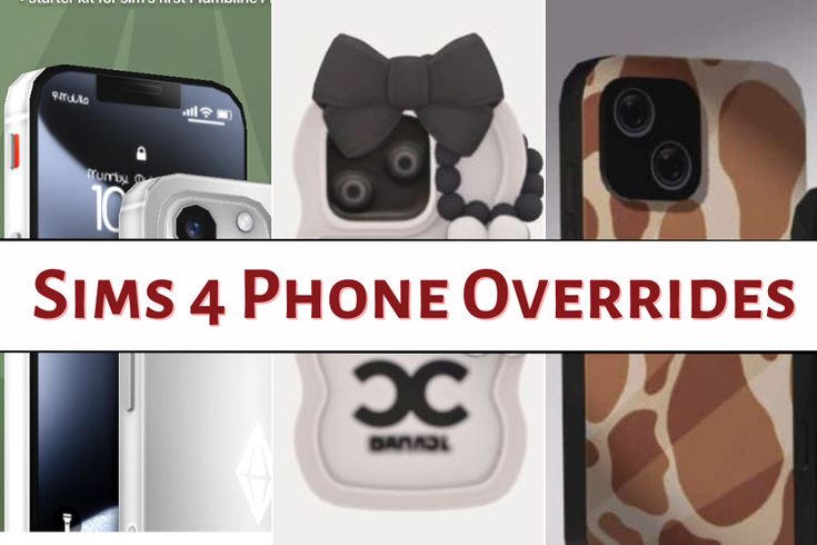 Sims 4 Phone Override Mods You Didn’t Know You Needed (Updated!)